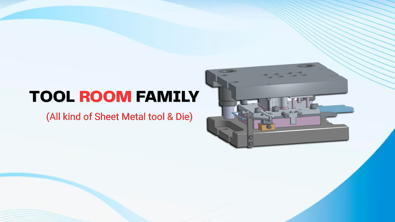 TOOL ROOM FAMILY